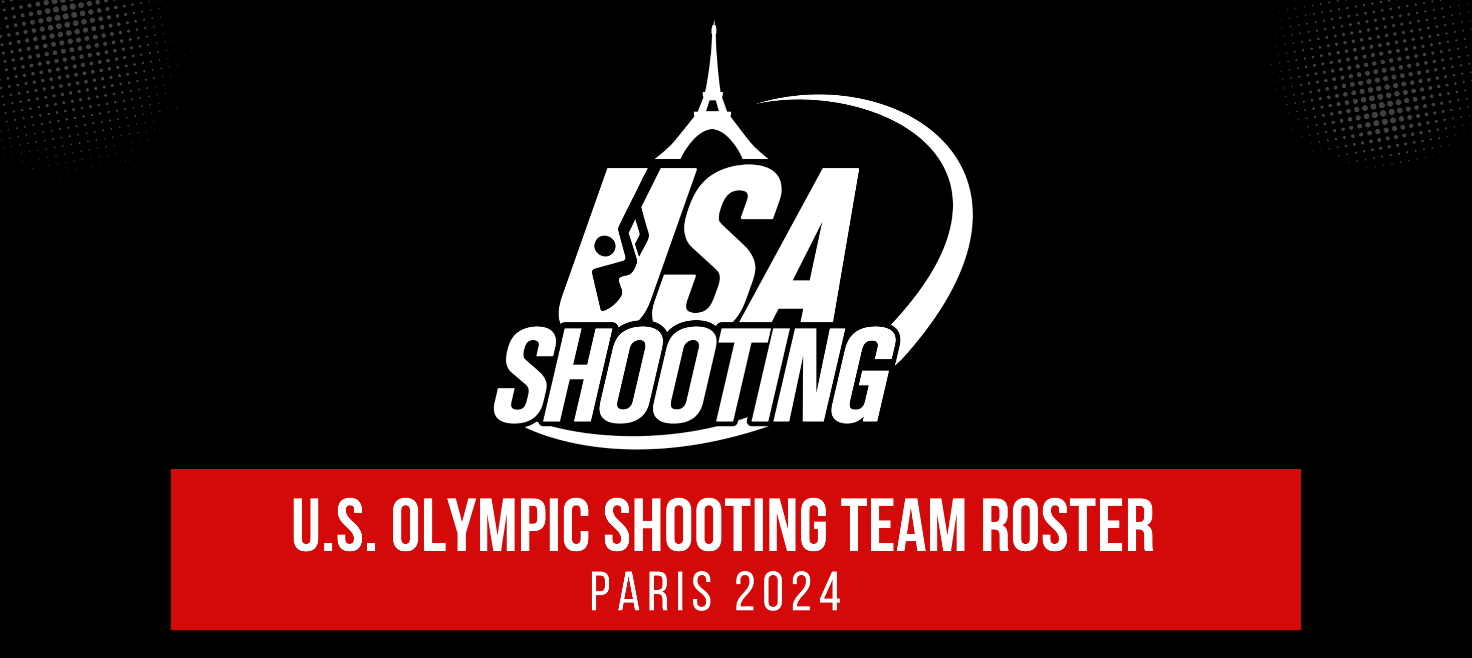 U.S. Olympic Shooting Team: Paris 2024 | USA Shooting